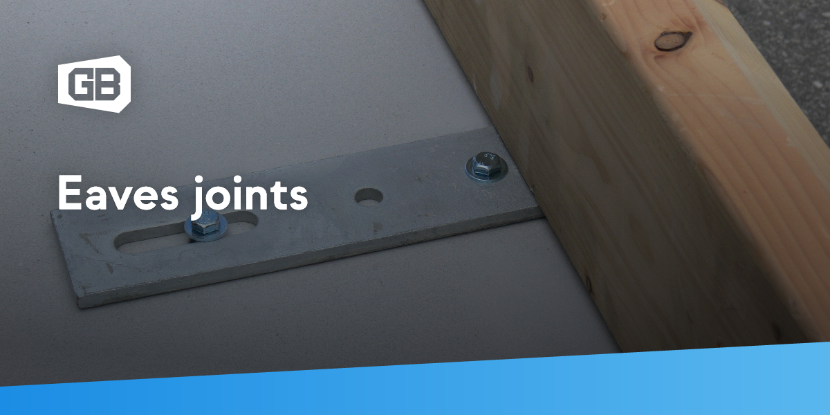 Eaves joints | Gebr. Bodegraven
