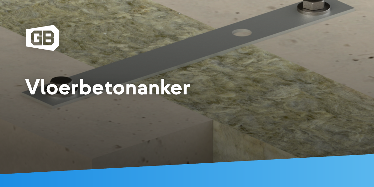 Vloerbetonanker | Gebr. Bodegraven