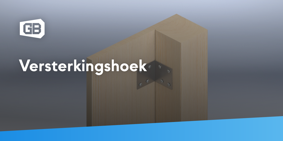 Versterkingshoek | Gebr. Bodegraven