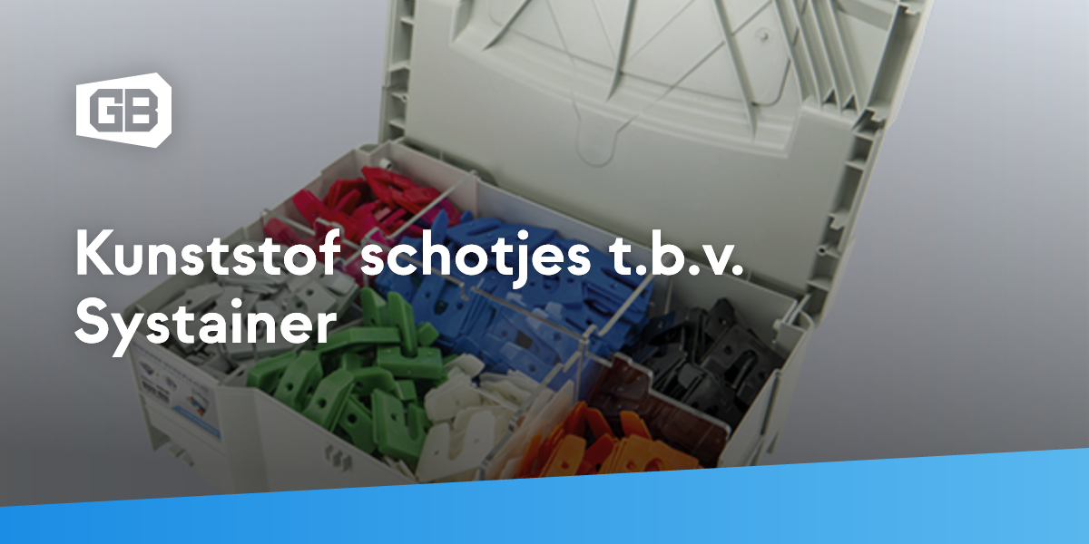 Kunststof schotjes t.b.v. Systainer | Gebr. Bodegraven
